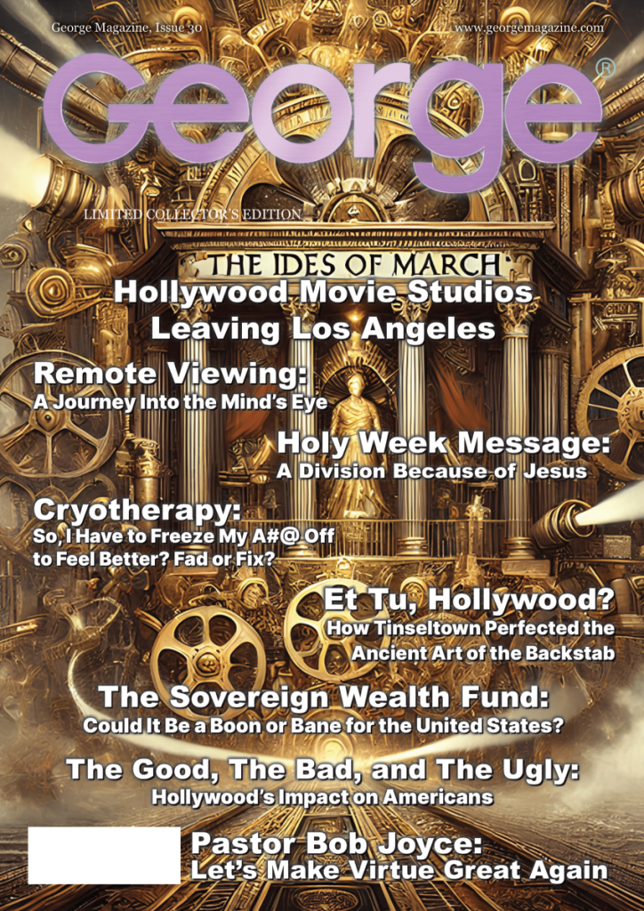 GEORGE Magazine: Issue 30 Collector's Edition - IDES OF MARCH GO HOLLYWOOD